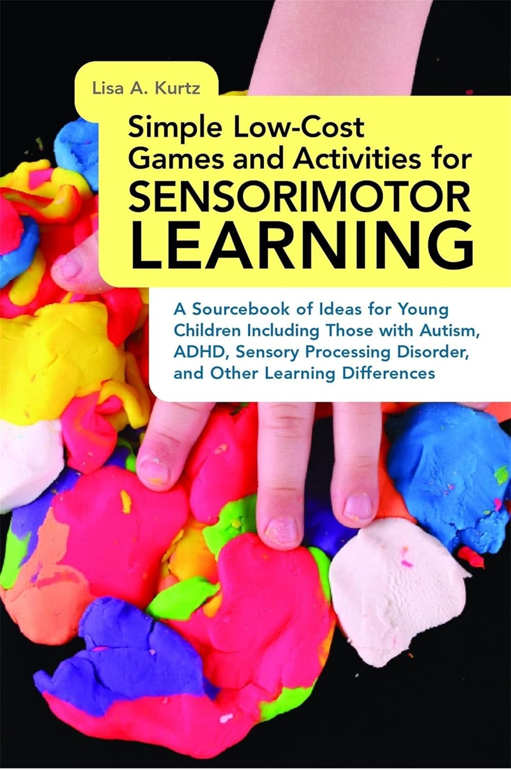 Simple Low-Cost Games and Activities for Sensorimotor Learning ...
